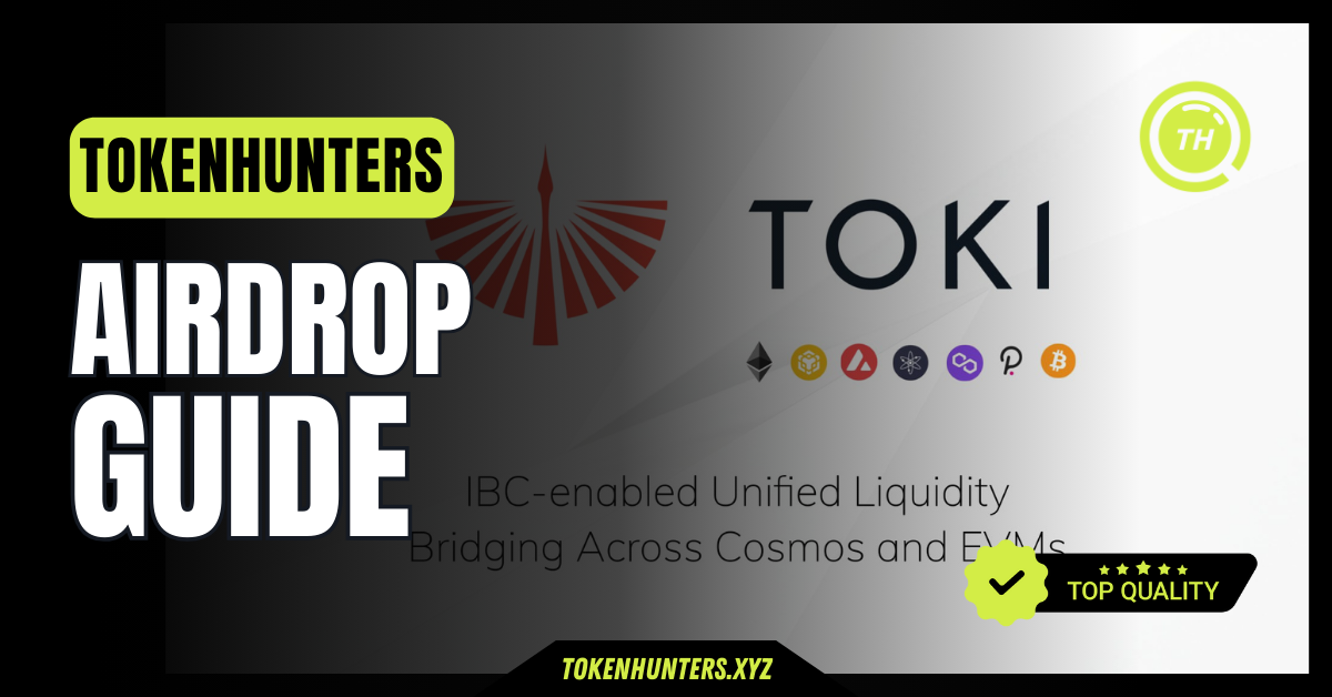 Toki Finance | Airdrop Guide - TokenHunters