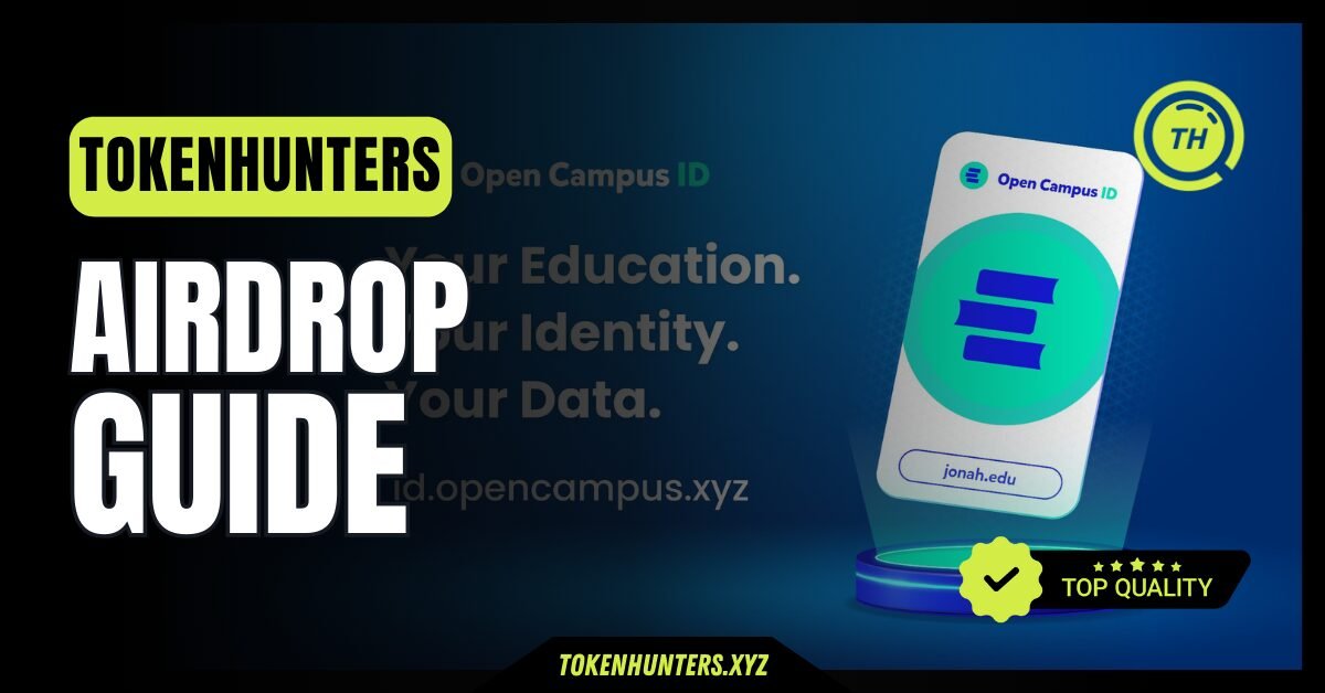 Open Campus | Airdrop Guide - TokenHunters